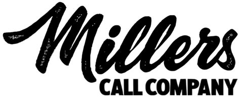 Millers Call Company Custom Calls