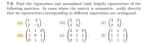 Solved 79 Find The Eigenvalues And Normalized Unit