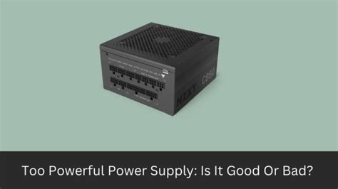Is It Bad To Have Too Powerful PSU Pros Cons PCPartsGeek
