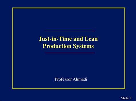 PPT Just In Time And Lean Production Systems PowerPoint Presentation ID