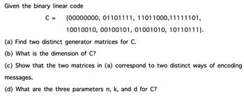 Answered Given The Binary Linear Code C 00000000 01101111
