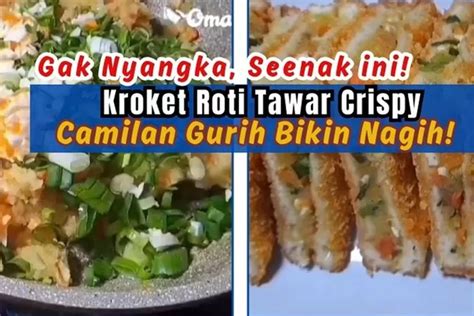 Gak Nyangka Cuma Modal Roti Tawar Sama Kentang Jadi Makanan Seenak Ini