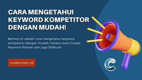 Cara Mengetahui Keyword Yang Digunakan Oleh Kompetitor Creativism