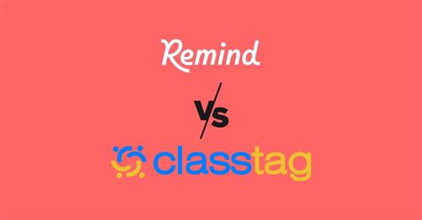 Classtag Vs Remind Which One Is Better Comparison Viraltalky