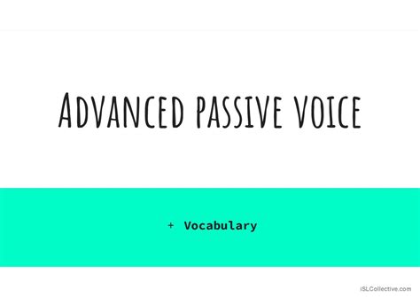 Advanced Passive Voice Explanation English Esl Powerpoints Advanced Passive Voice Explanation English Esl Powerpoints
