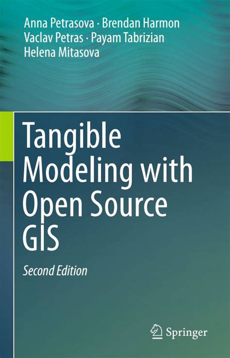 P Gis Tangible Modeling With Open Source Gis Second