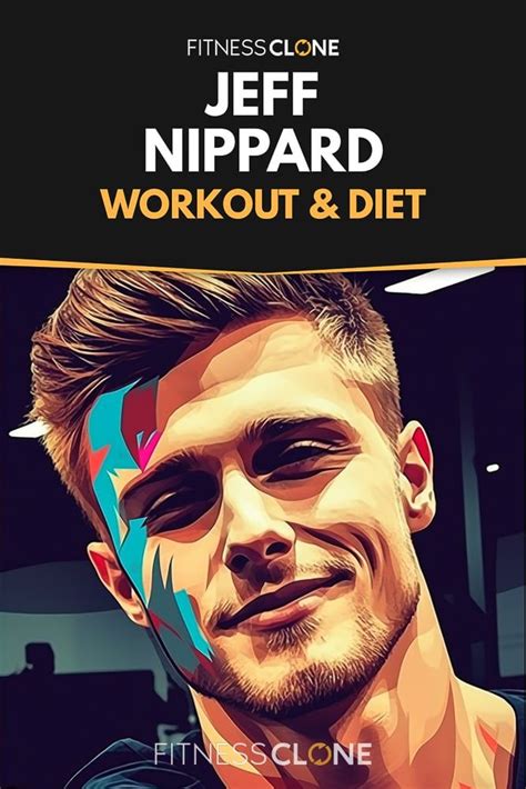 Jeff Nippard Workout Routine And Diet In 2024 Workout Routine Diet