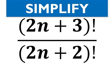 Simplify The Factorial Expression 2n3 2n2 Youtube