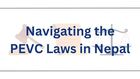 Navigating The Pevc Laws In Nepal Npea