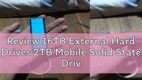 Review 16tb External Hard Drives 2tb Mobile Solid State Drive Usb 31