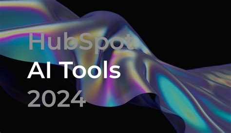 Discover The Best HubSpot AI Tools In 2024