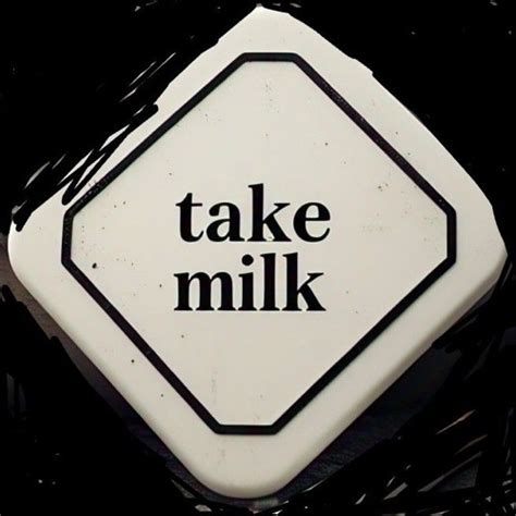 Stream Take Milk Music Listen To Songs Albums Playlists For Free On