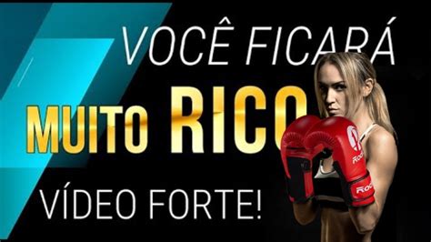 VocÊ FicarÁ Muito Rico Com Esse Segredo I VÍdeo Forte Youtube