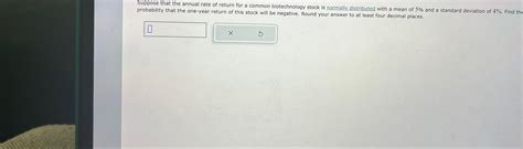 Solved Suppose That The Annual Rate Of Return For A Common Chegg Com