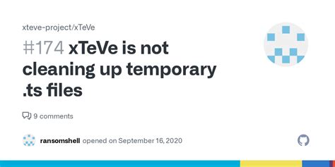 Xteve Is Not Cleaning Up Temporary Ts Files · Issue 174 · Xteve Projectxteve · Github