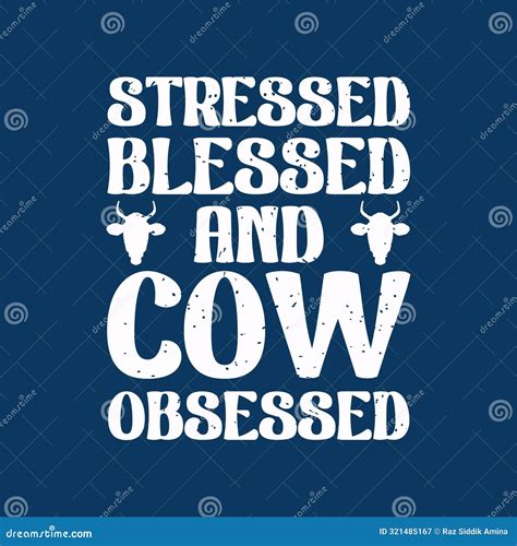 Stressed Blessed And Cow Obsessed Cattle Vintage Retro Style