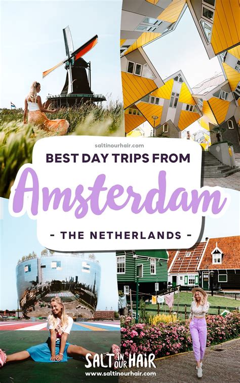 9 Best Day Trips From Amsterdam Day Trips From Amsterdam Day Trips