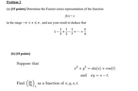 Solved Problem 2 A 15 Points Determine The Fourier Chegg Com