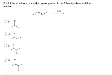SOLVED Predict The Structure Of The Major Organic Product In The