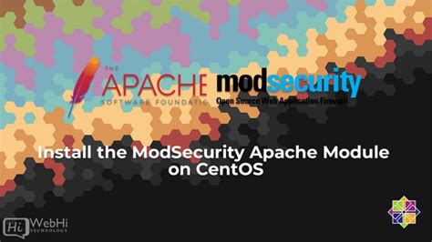 How To Install The Mod Security Apache Module On CentOS RedHat RHEL Tutorial Documentation