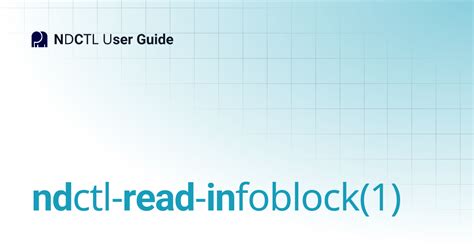 Ndctl Read Infoblock NDCTL User Guide Ndctl Read Infoblock NDCTL User Guide