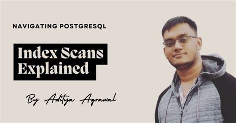 Navigating Postgresql Index Index Only And Bitmap Index Scans