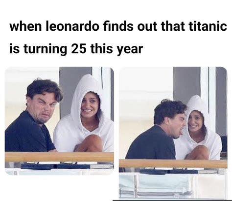 Leonardo Dicaprio Meme Titanic I Played Tommy In Titanic Leo And Kate