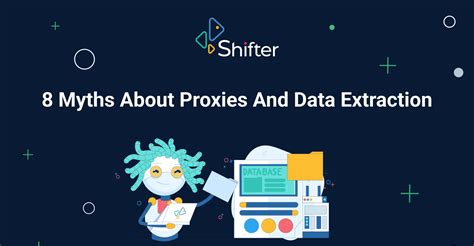 8 Myths About Proxies What You Should Know Shifter