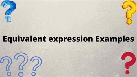 Equivalent Expression Examples Tricks How To Solve It