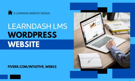Design Learndash Learnpress Lms Elearning Wordpress Course Selling Website By Intuitive Web