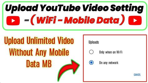 Upload Youtube Video With Wifi And Mobile Data Upload Unlimited Video Without Mobile Data