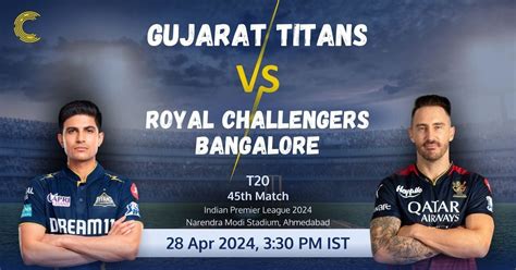 Gt Vs Rcb Match Prediction 45th Match At Ahmedabad 28 Apr 2024