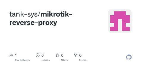 Github Tank Sysmikrotik Reverse Proxy