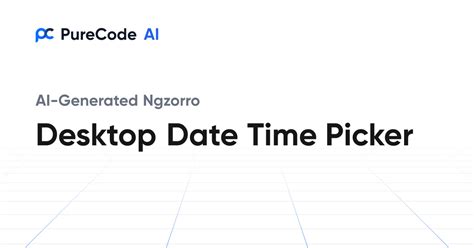 Quickly Create Ngzorro Desktop Date Time Picker With Ai