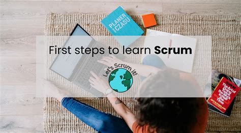 First Steps To Learn Scrum Lets Scrum It