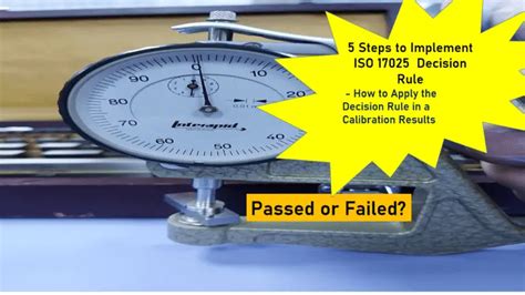 5 Steps To Implement Iso 17025 Decision Rule How To Apply The Decision Rule In A Calibration