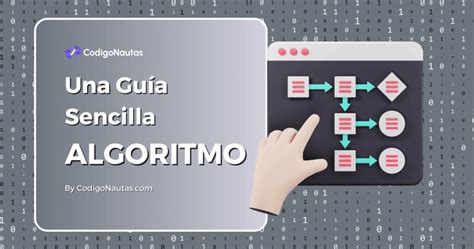 Algoritmos Explicación Sencilla Codigonautas