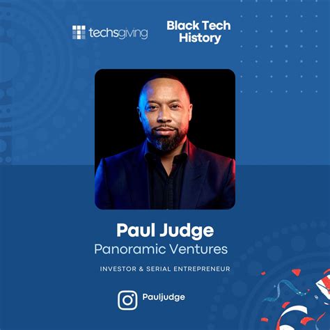Techsgiving On Linkedin Paul Judge Is A Technology Entrepreneur And Investor He Is Co Founder