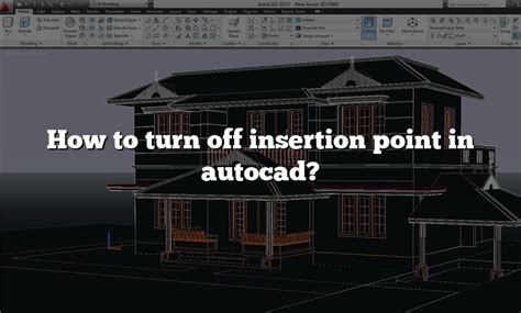 How To Turn Off Insertion Point In Autocad