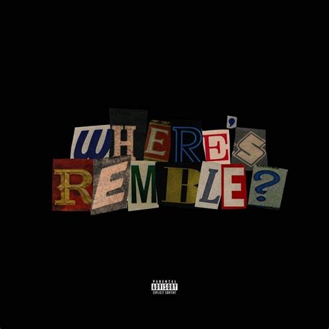 Remble Wheres Remble Lyrics Genius Lyrics