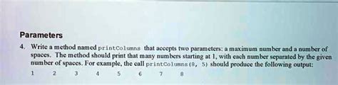 Solved Parameters 4 Write A Method Named Printcolumns That Accepts