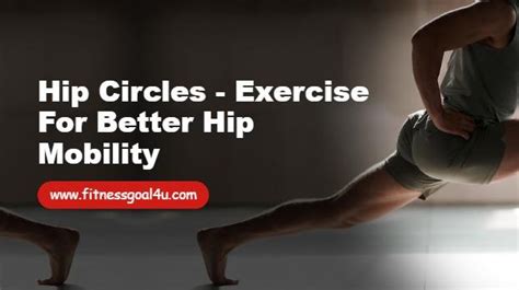 Hip Circles Exercise For Better Hip Mobility