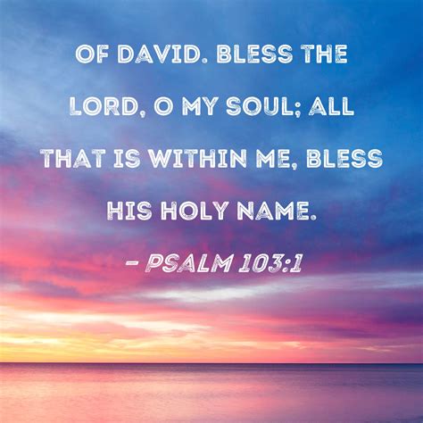 Psalms Psalm 103 Psalm 103 Amplified Bible Dqvt