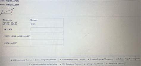 Solved Given Jk Ml Mj Kl Prove Mjk≌ Klm Sas Congruence Theorem Asa Congruence Theore