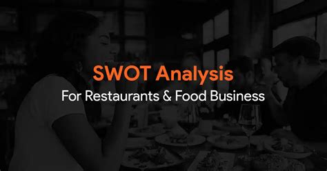Swot Analysis For Restaurant And Food Business [ Ppt Template]