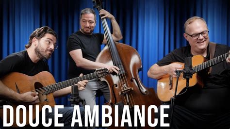 Douce Ambiance Feat Richard Smith Youtube
