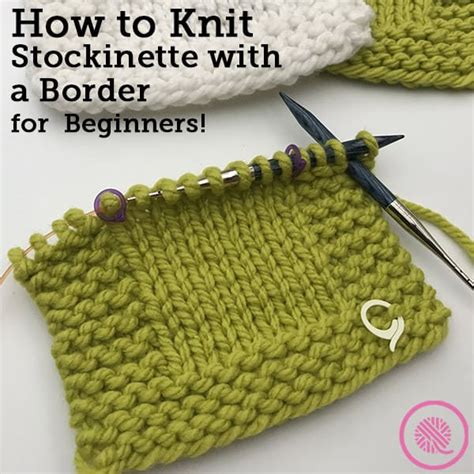 Lesson 3 How To Knit A Border With Garter Stitch Goodknit Kisses