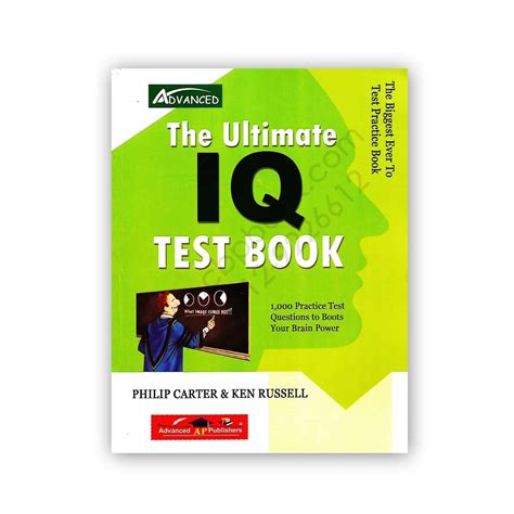 The Ultimate Iq Test Book By Philip Carter Advanced Publisher Cbpbook