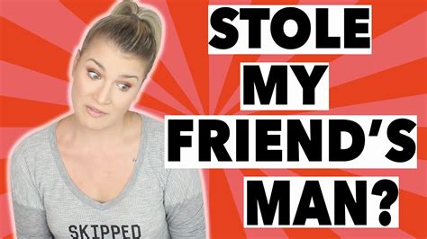 Storytime I Stole My Friends Man Youtube