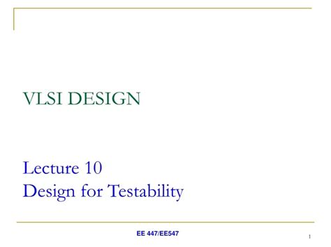 Ppt Vlsi Design Lecture Design For Testability Powerpoint